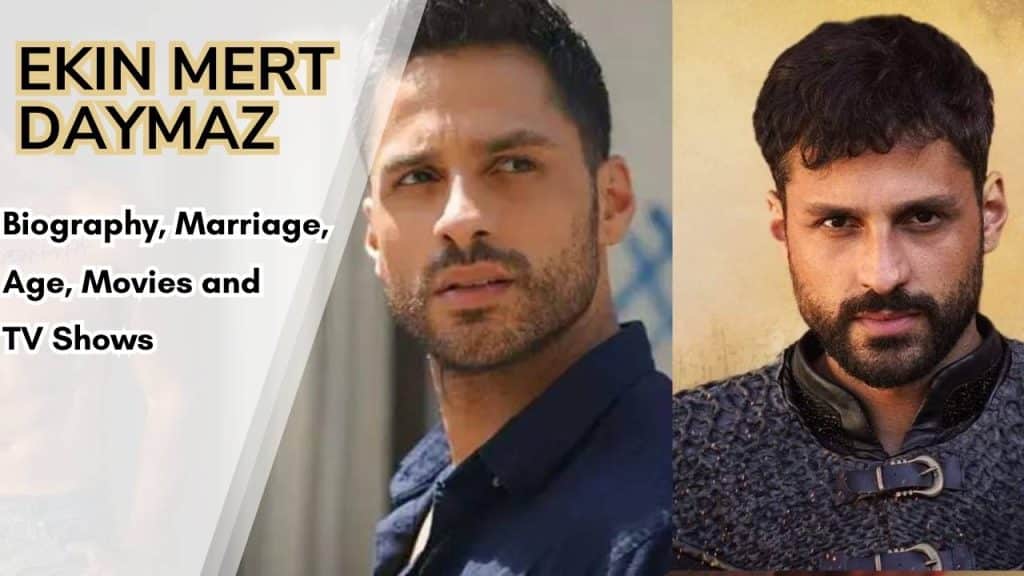 Ekin Mert Daymaz Biography, Marriage, Age, Movies and TV Shows | Turk ...