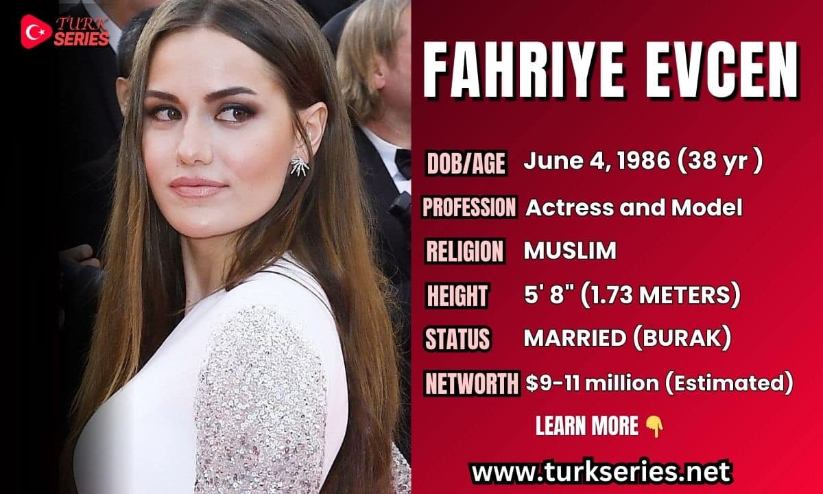 Fahriye Evcen | Bio: Age, Height, Net Worth, Marriage & Lifestyle