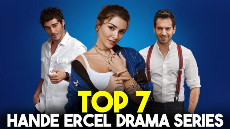 Hande Ercel | Bio: Age, Height, Net Worth, Marriage & Lifestyle