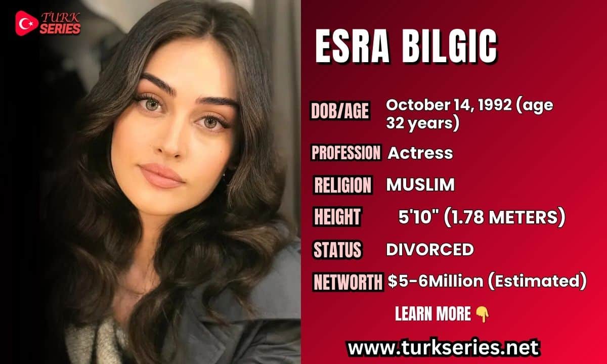 Esra Bilgic| Bio: Age, Height, Net Worth, Marriage & Lifestyle