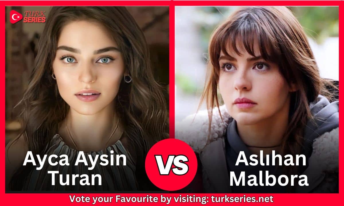 Aslıhan Malbora Vs Ayca Aysin Turan | Turk Series