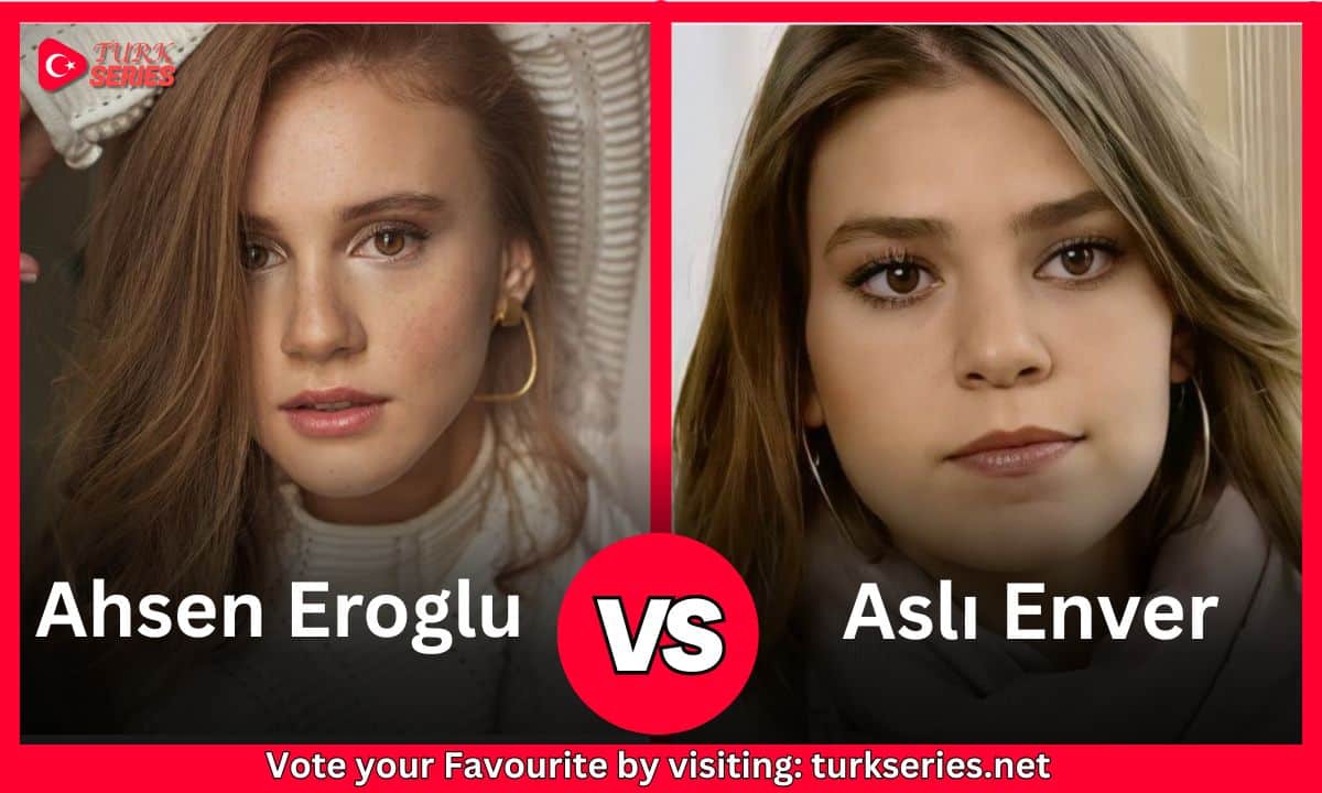 Ahsen Eroglu Vs Aslı Enver | Turk Series