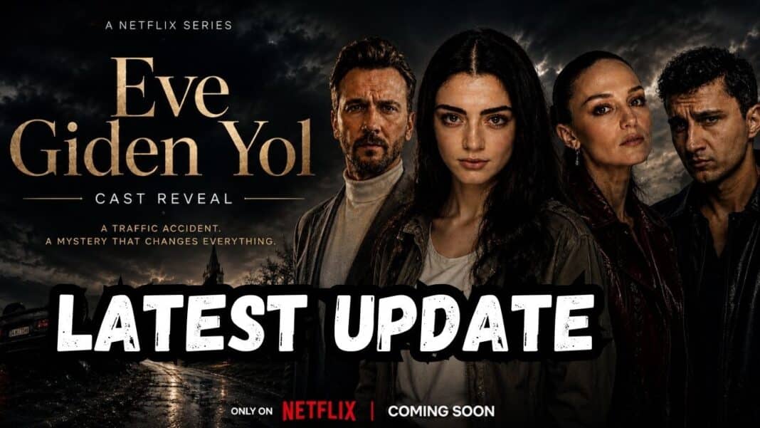 Özge Törer Joins Netflix Thriller Eve Giden Yol | Turk Series